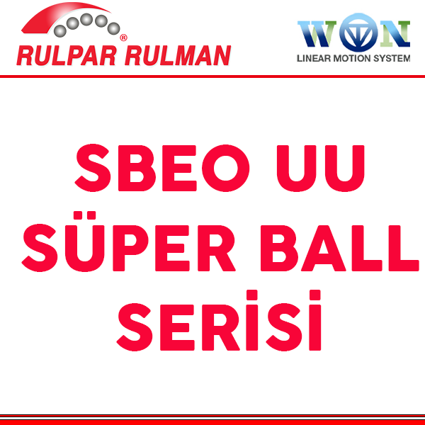 SÜPER BALL LİNEAR RULMAN – Rulpar Rulman